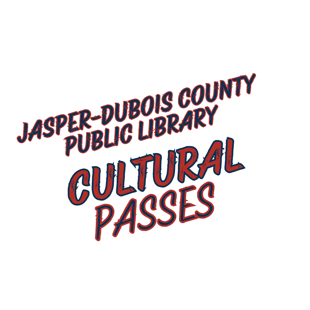 Cultural Passes – Jasper–Dubois County Public Library